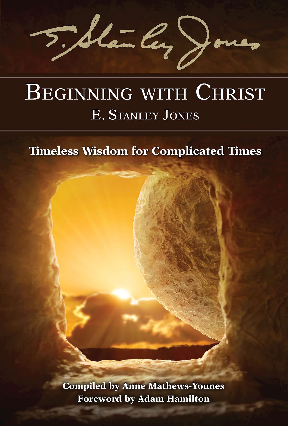 Beginning With Christ: Timeless Wisdom for Complicated Times: E ...