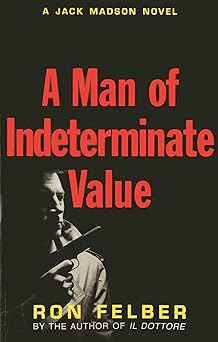 Amazon.com: A Man of Indeterminate Value (A Jack Madson Novel ...