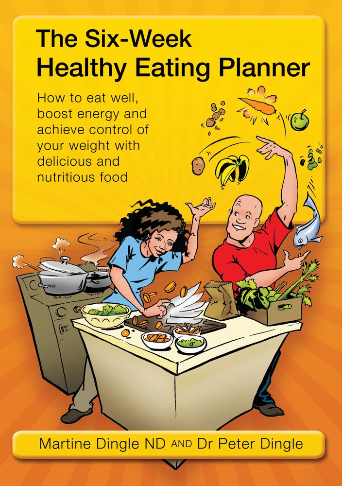 Amazon.co.jp: The Six-Week Healthy Eating Planner: How to eat well ...