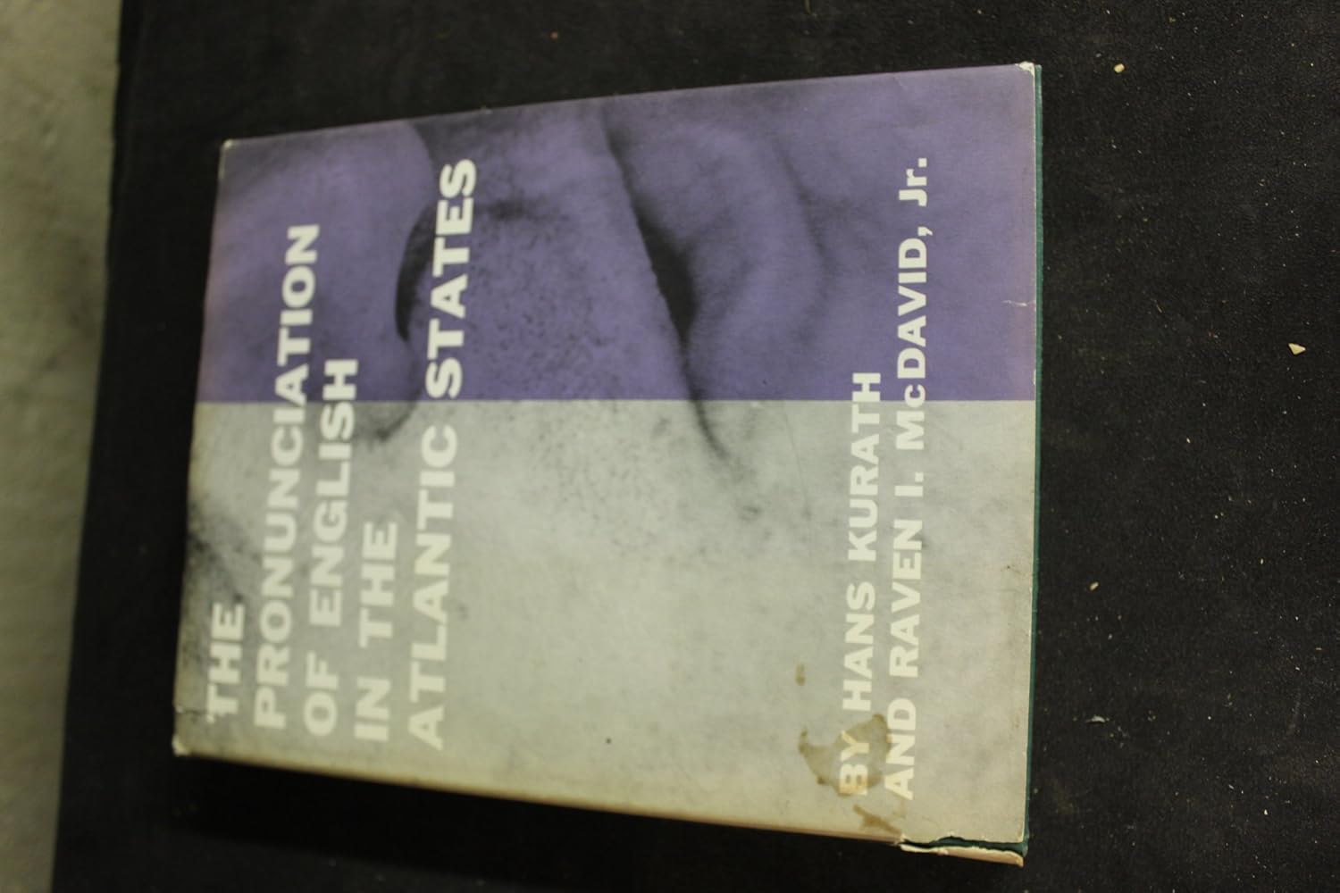 The Pronunciation of English in the Atlantic States: Kurath, Hans and ...