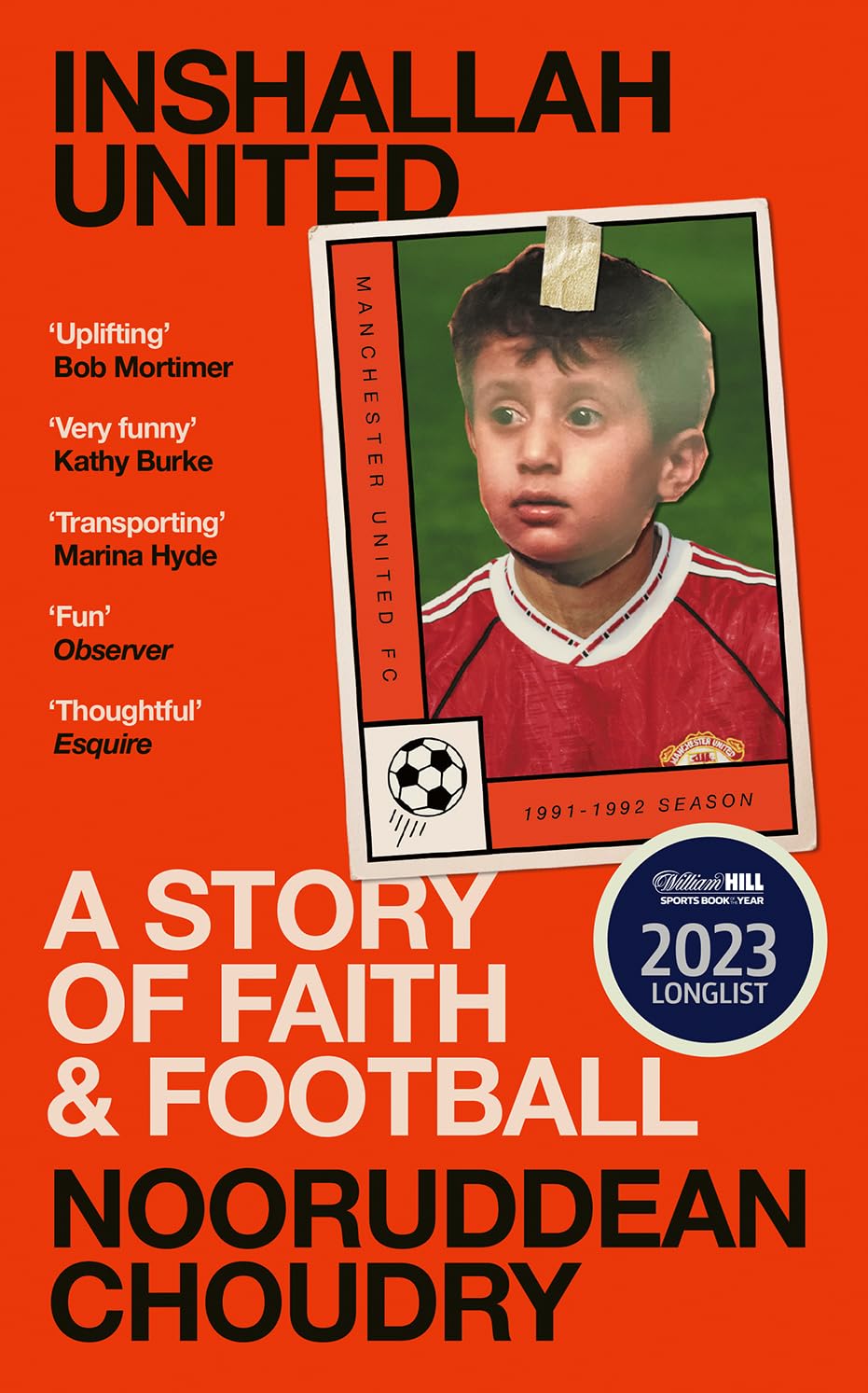 Inshallah United: A story of faith and football: Choudry, Nooruddean ...