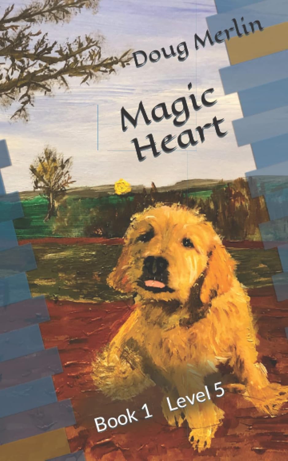 Magic Heart: Book 1 Level 5 : Merlin, Doug: Amazon.co.uk: Books