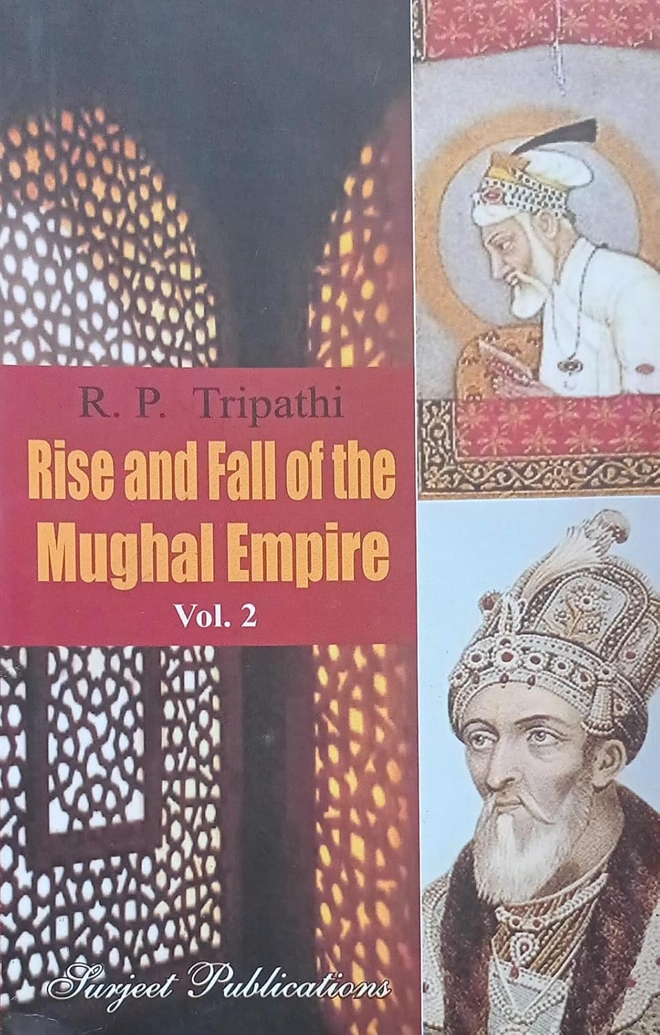 Amazon.in: Buy Rise and Fall Of the Mughal Empire Volume 2 By RP ...