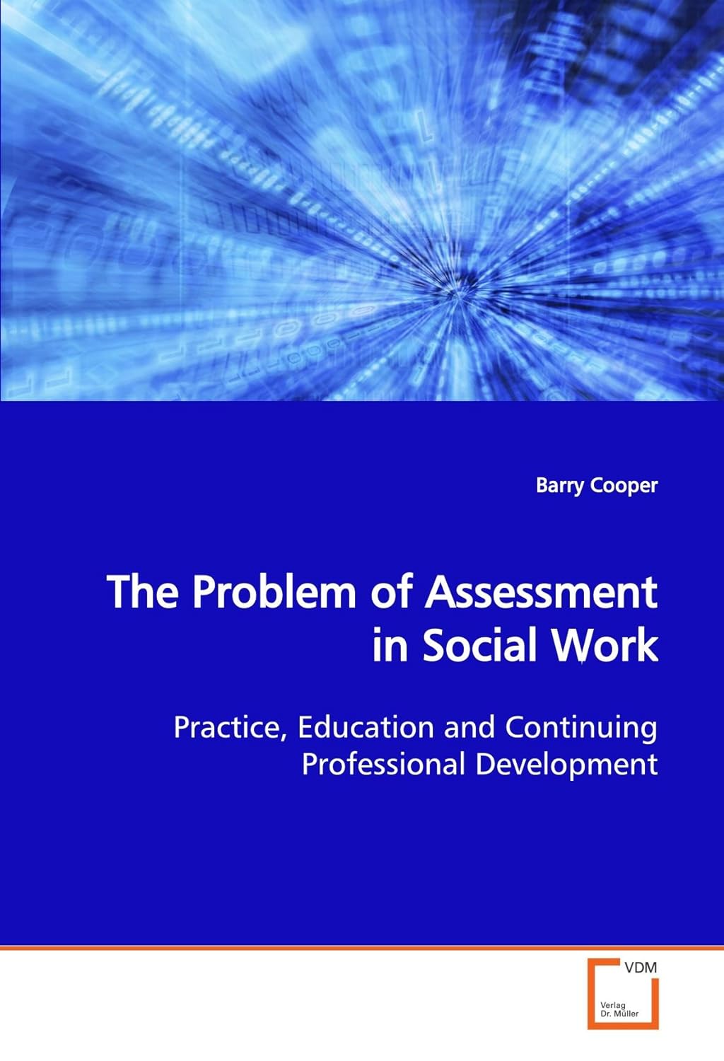 The Problem Of Assessment In Social Work Practice Education And the-problem-of-assessment-in-social-work-practice-education-and
