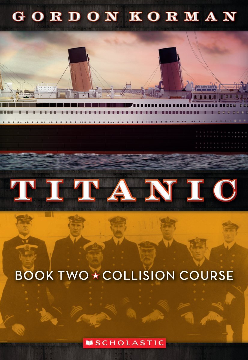Collision Course (Titanic #2): Korman, Gordon: 9780545123327: Amazon ...