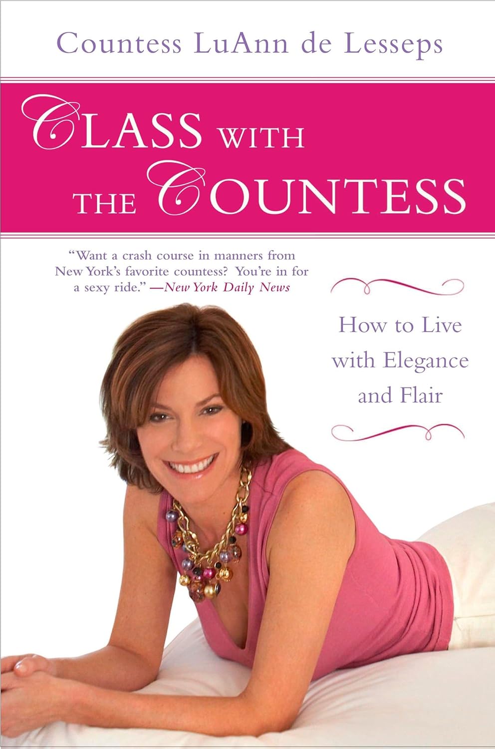 Class with the Countess: How to Live with Elegance and Flair: de ...