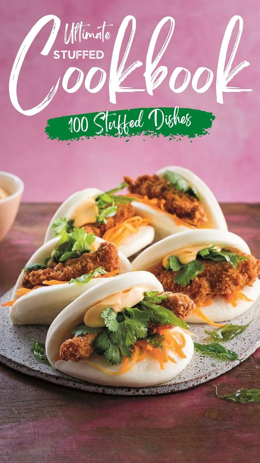 Amazon.com: THE ULTIMATE STUFFED FOOD COOKBOOK: 100 DELIGHTFULLY ...