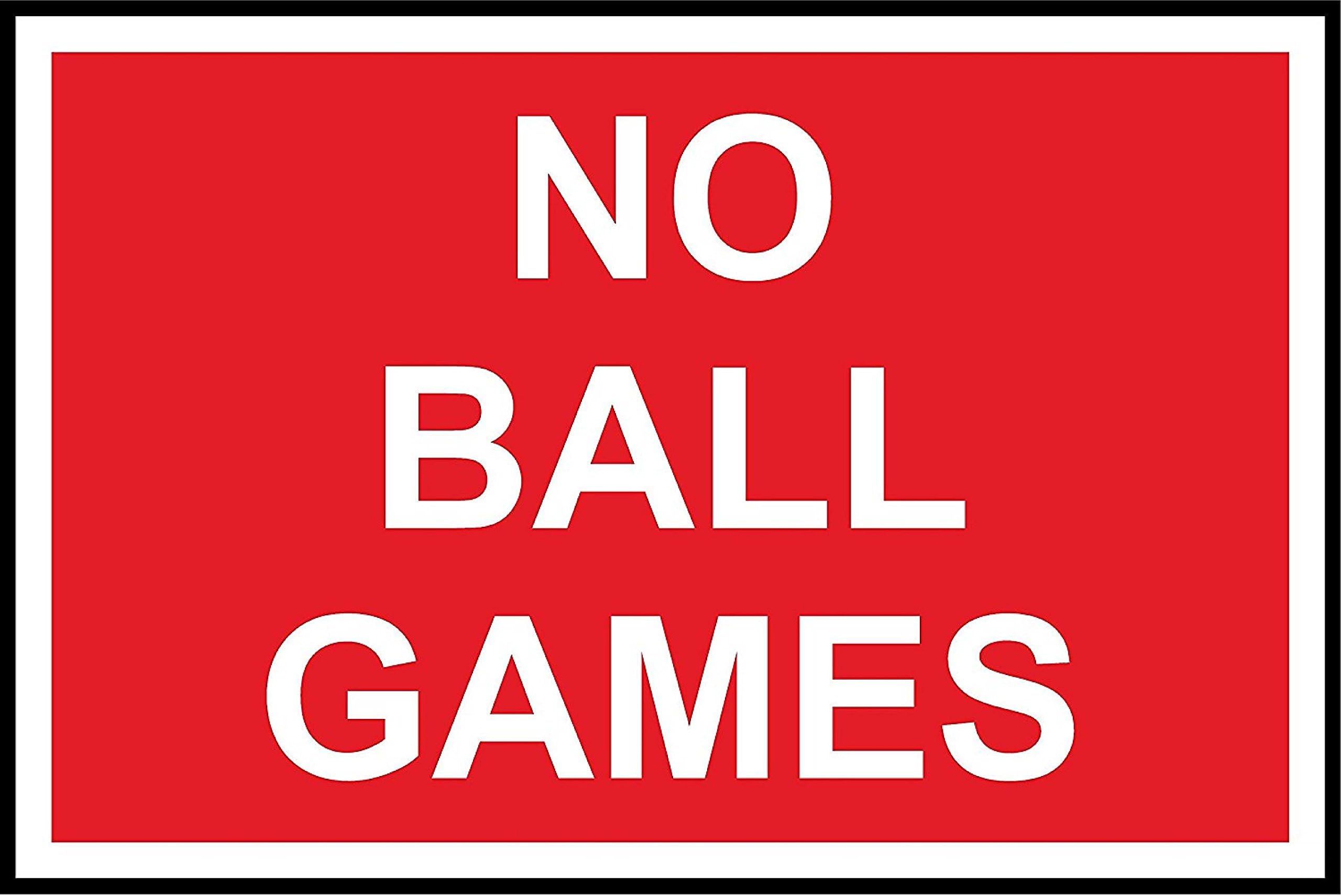 No ball games allowed safety sign - 3mm Aluminium sign (300mm x 200mm ...