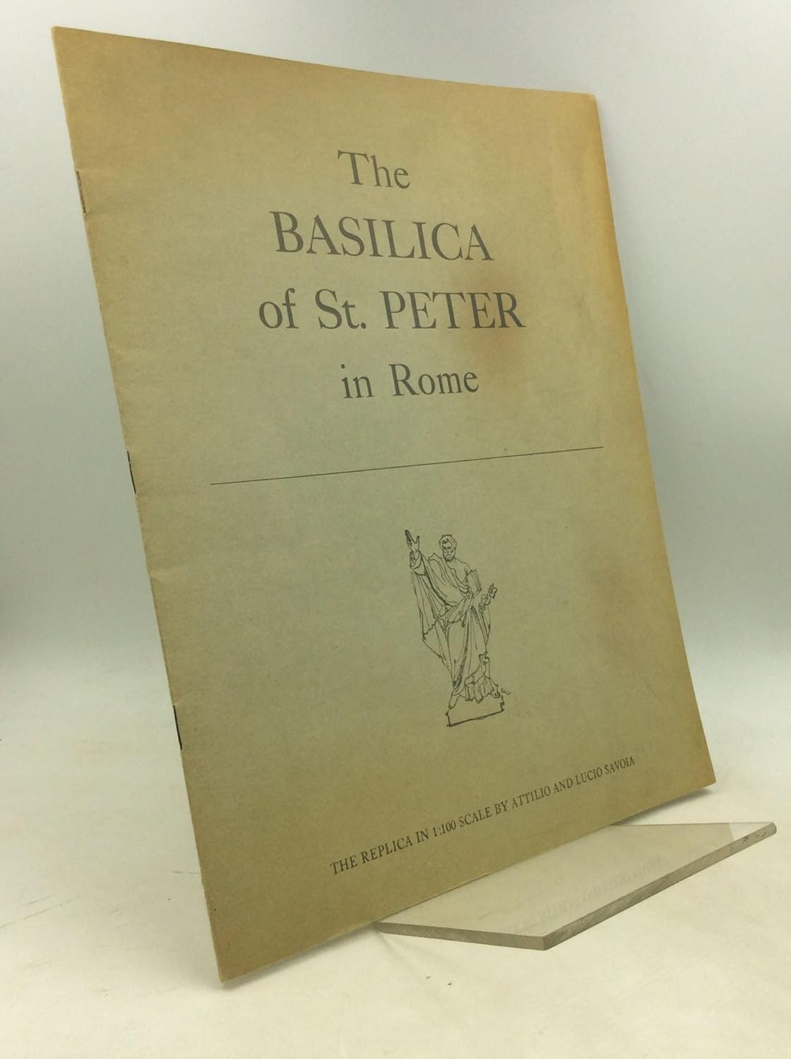 THE BASILICA OF ST. PETER IN ROME: The Replica in 1:100 Scale by ...