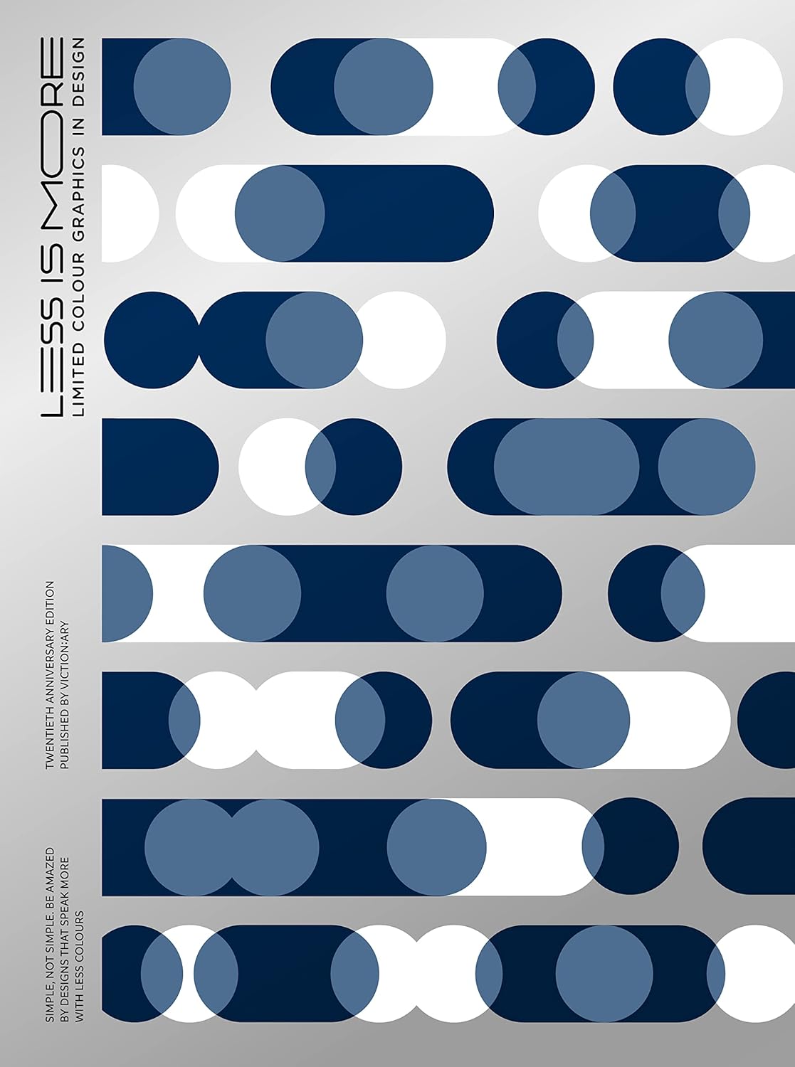 LESS IS MORE: 20th Anniversary Edition: Limited Colour Graphics in ...