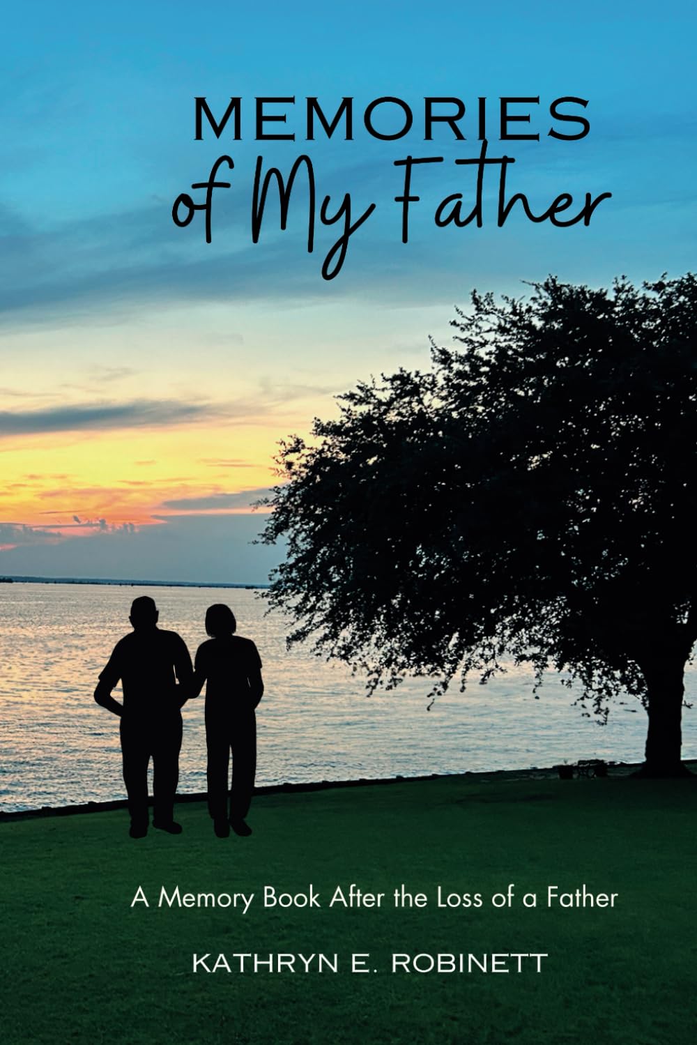 Memories of My Father: A Memory Book for After the Loss of a Father ...