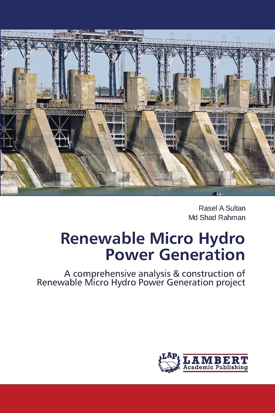 Renewable Micro Hydro Power Generation: A comprehensive analysis ...