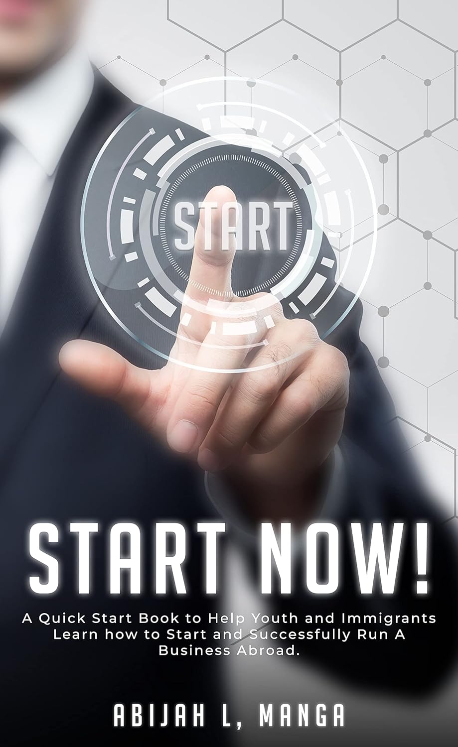 Amazon.com: Start Now!: A Quickstart Book to Help Immigrants Think ...