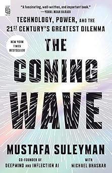 The coming wave: Suleyman, Mustafa: 9780593800119: Amazon.com: Books