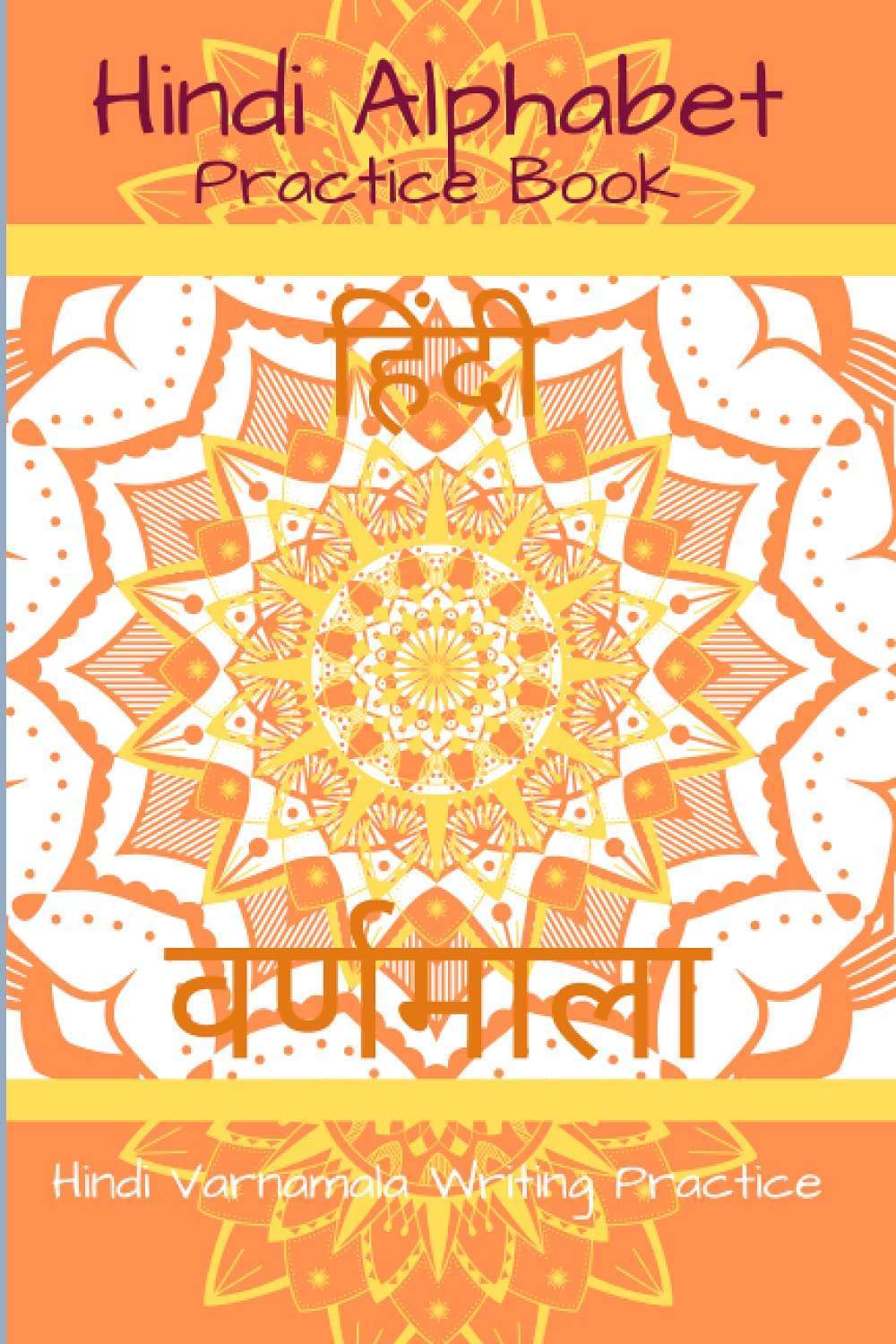 Buy Hindi Alphabet Practice Book: Hindi Varnamala Writing Practice for ...