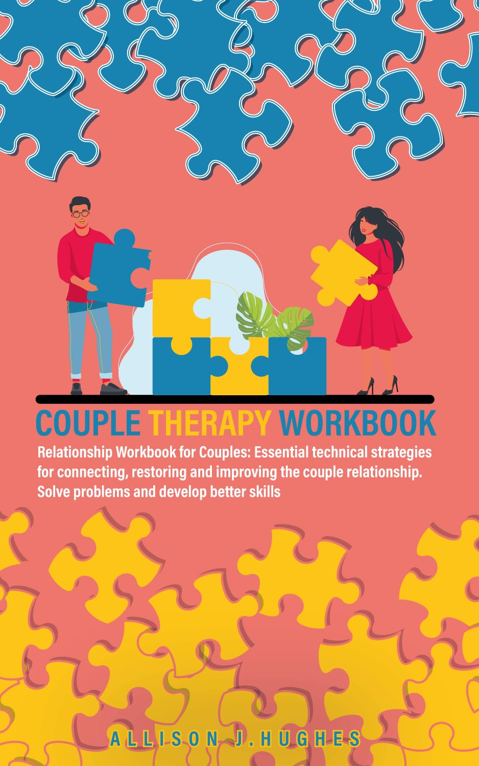 Couple Therapy Workbook: Relationship Workbook for Couples: Essential ...