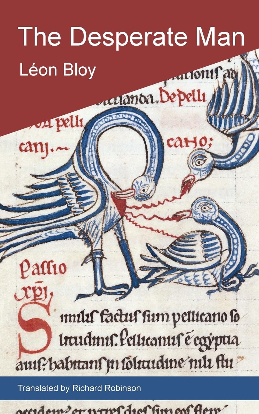 The Desperate Man: Amazon.co.uk: Bloy, Léon, Robinson, Richard ...