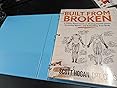 Built from Broken: A Science-Based Guide to Healing Painful Joints ...