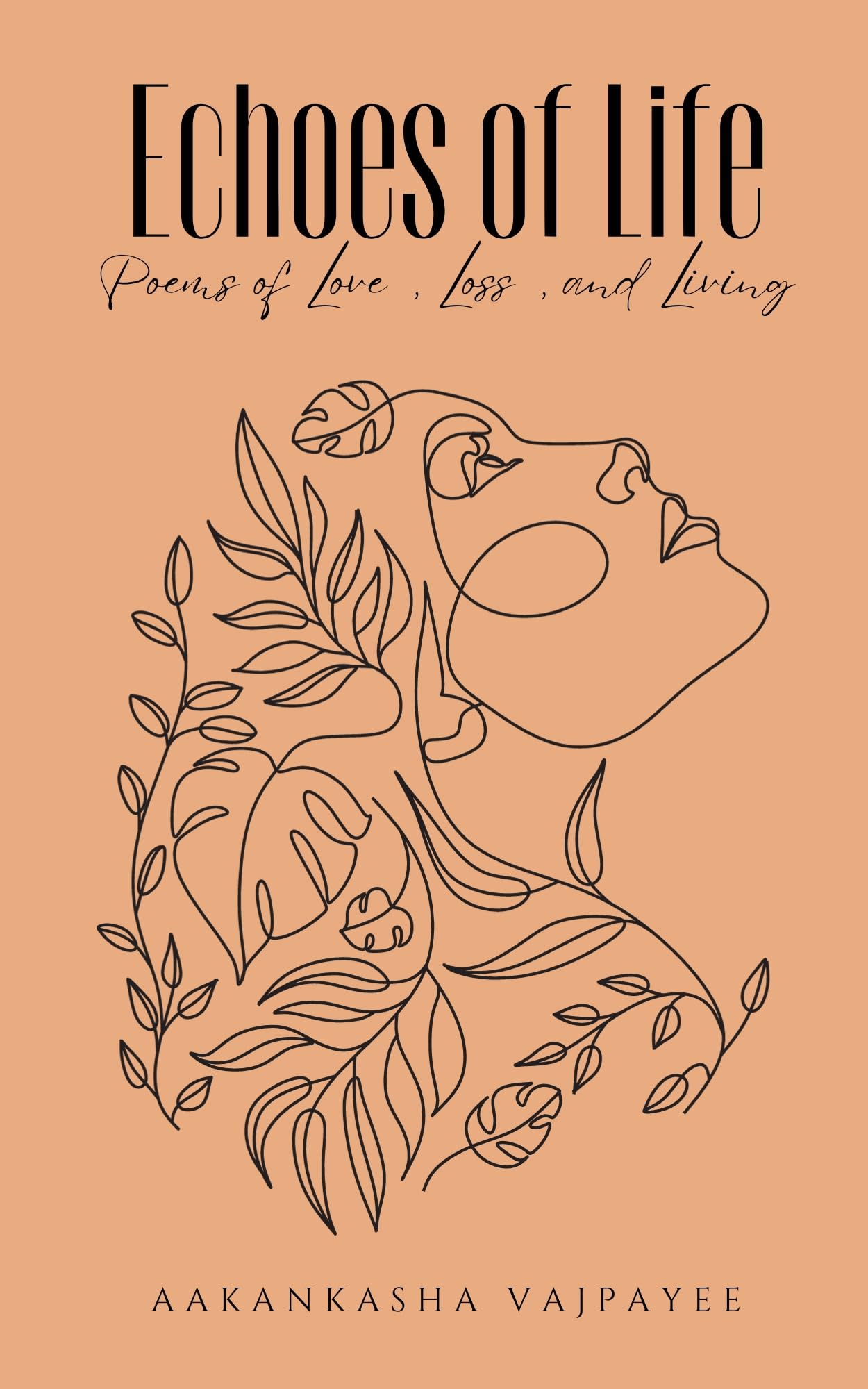 Buy Echoes of Life - Poems of Love, Loss and Living Book Online at Low ...