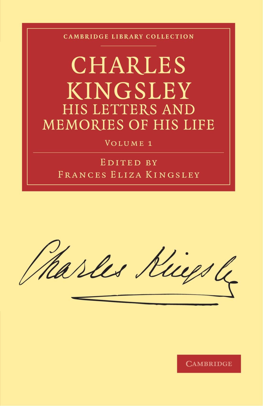 Amazon.com: Charles Kingsley, his Letters and Memories of his Life ...