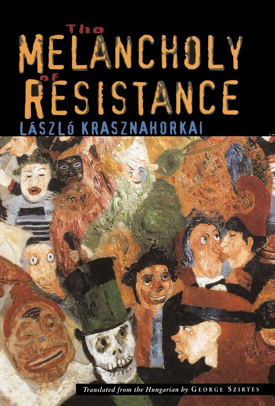 The Melancholy of Resistance : Krasznahorkai, Laszlo: Amazon.nl: Books