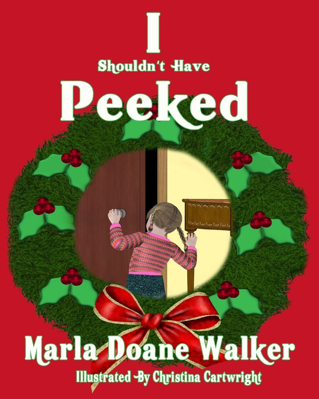 I Shouldn't Have Peeked!: Walker, Mrs. Marla Doane, Smith, Mrs. Kathyrn ...
