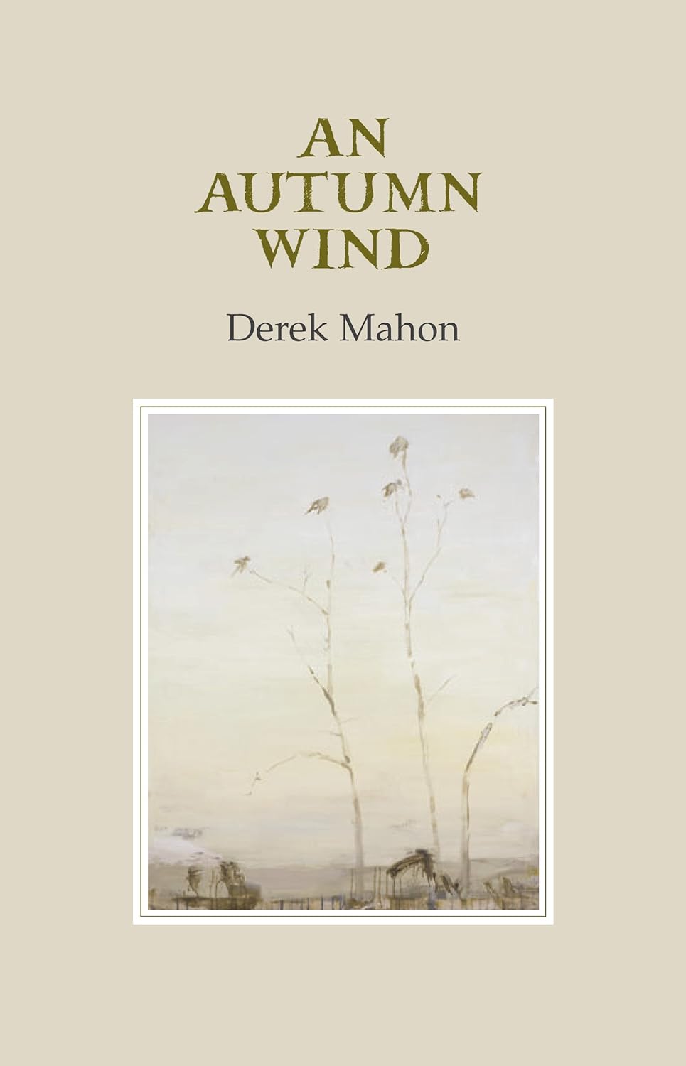 Amazon.com: An Autumn Wind eBook : Mahon, Derek: Books