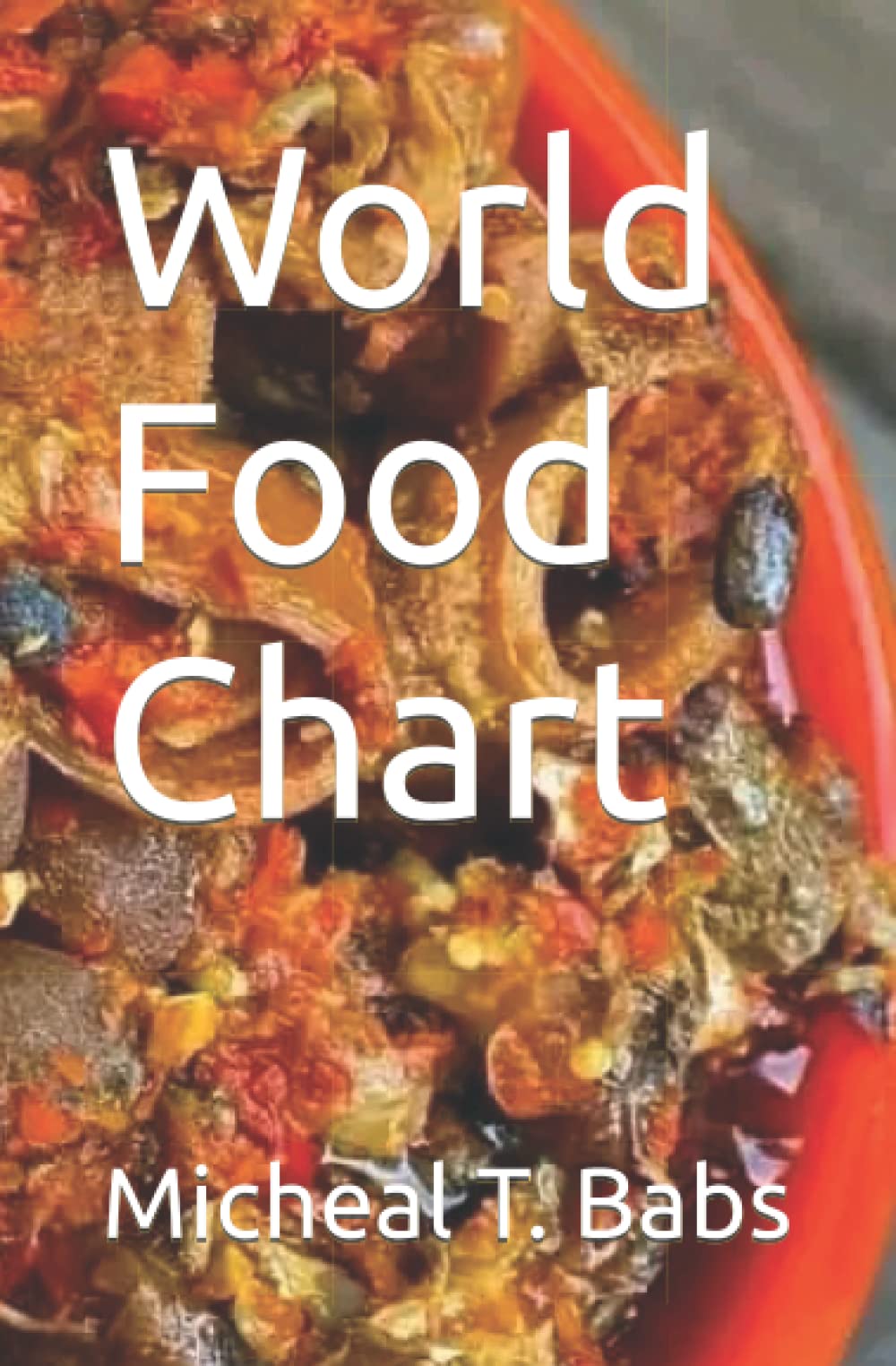 World Food Chart How To Make Food Of Other Nations | Desertcart INDIA