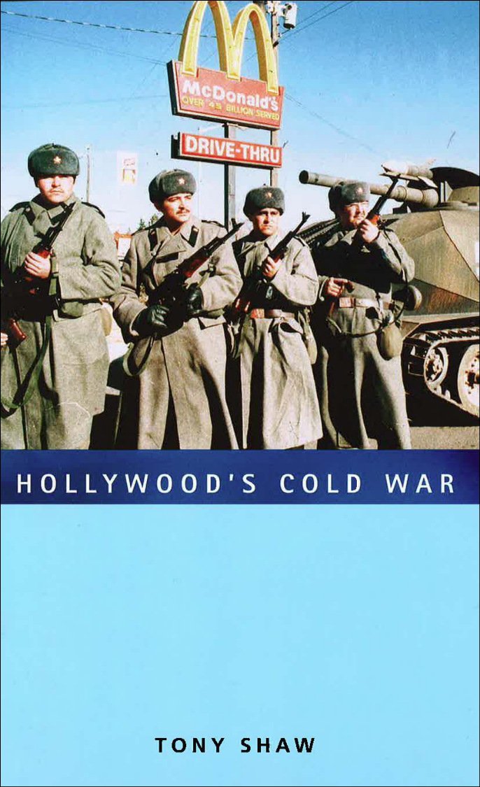 Amazon.com: Hollywood's Cold War: 9780748625239: Shaw, Tony: Books