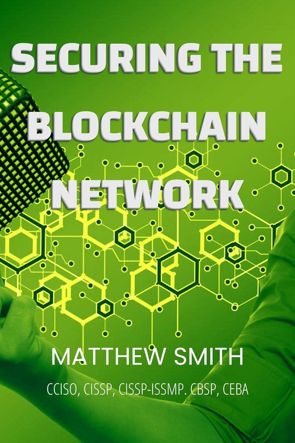 Securing Blockchain Networks Ebook Smith Matthew Kindle Store
