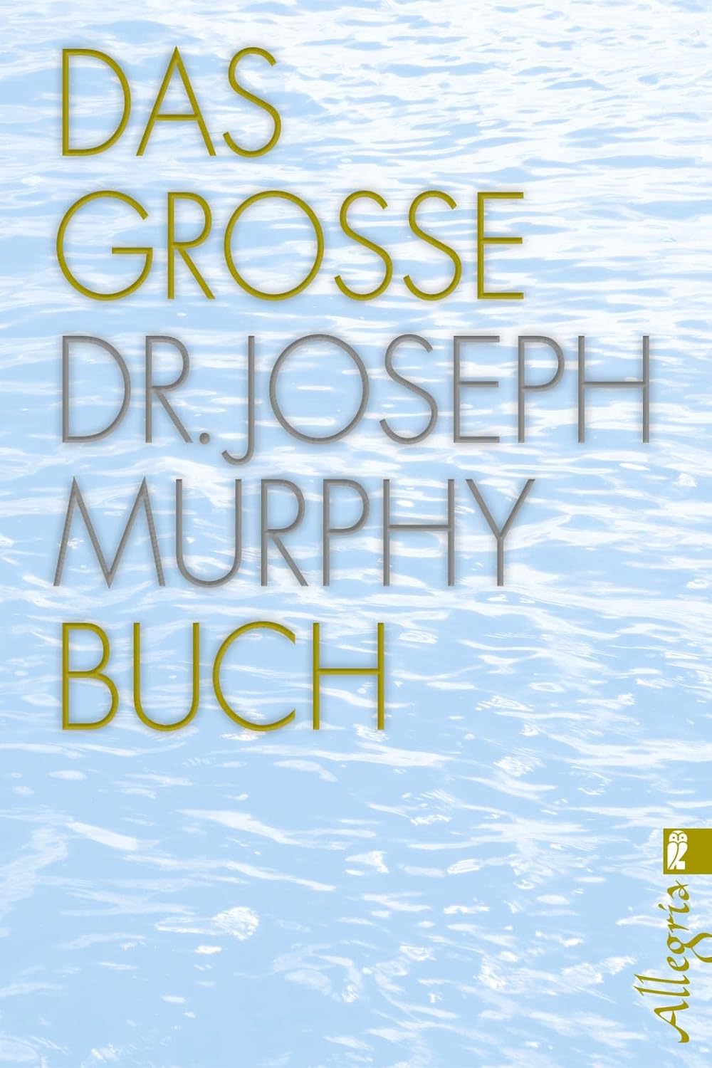 Amazon.com: Das große Dr. Joseph Murphy Buch: 9783548745992: Murphy ...