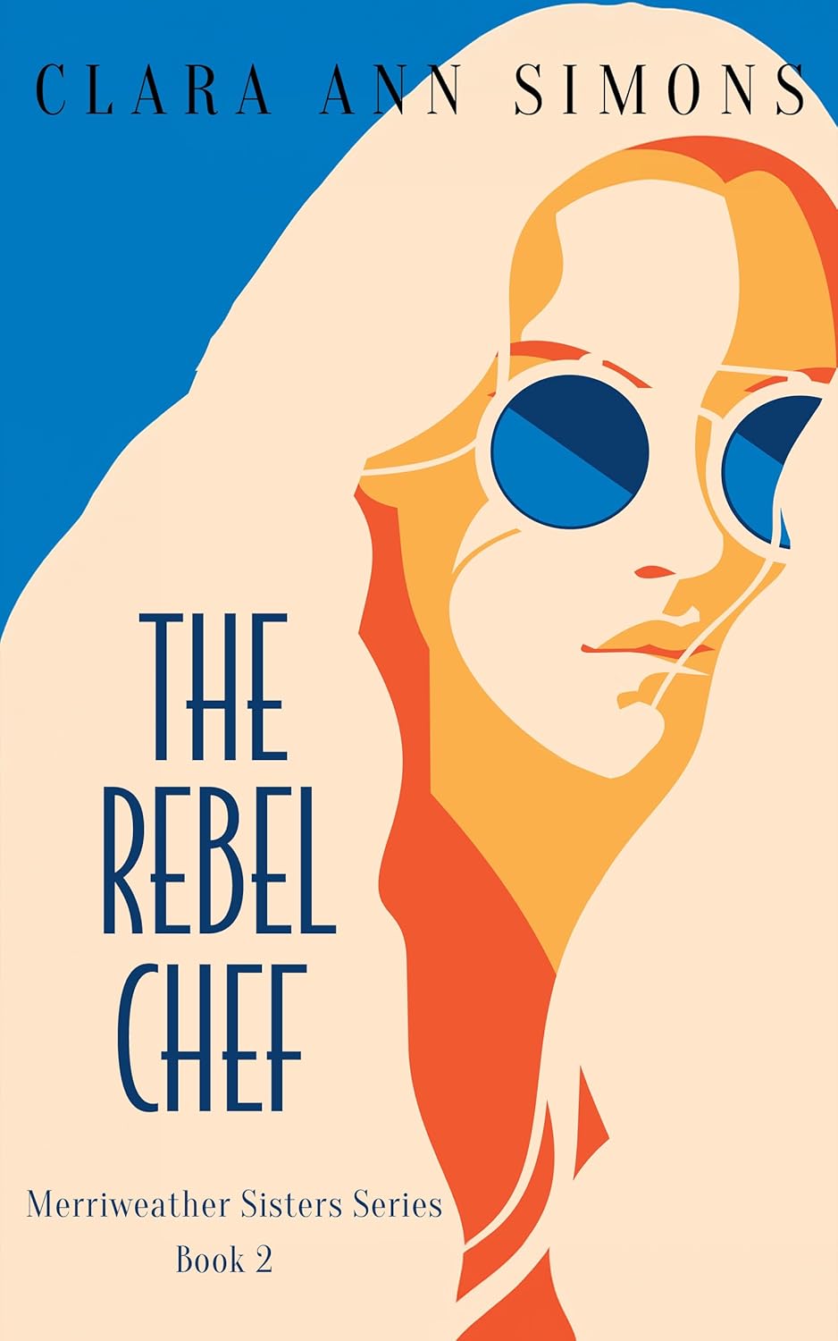 The Rebel Chef: A Sapphic Billionaire Romance (Merriweather Sisters ...