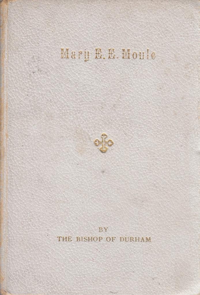 The School of Suffering. A Brief Memorial of Mary E E Moule, with a ...
