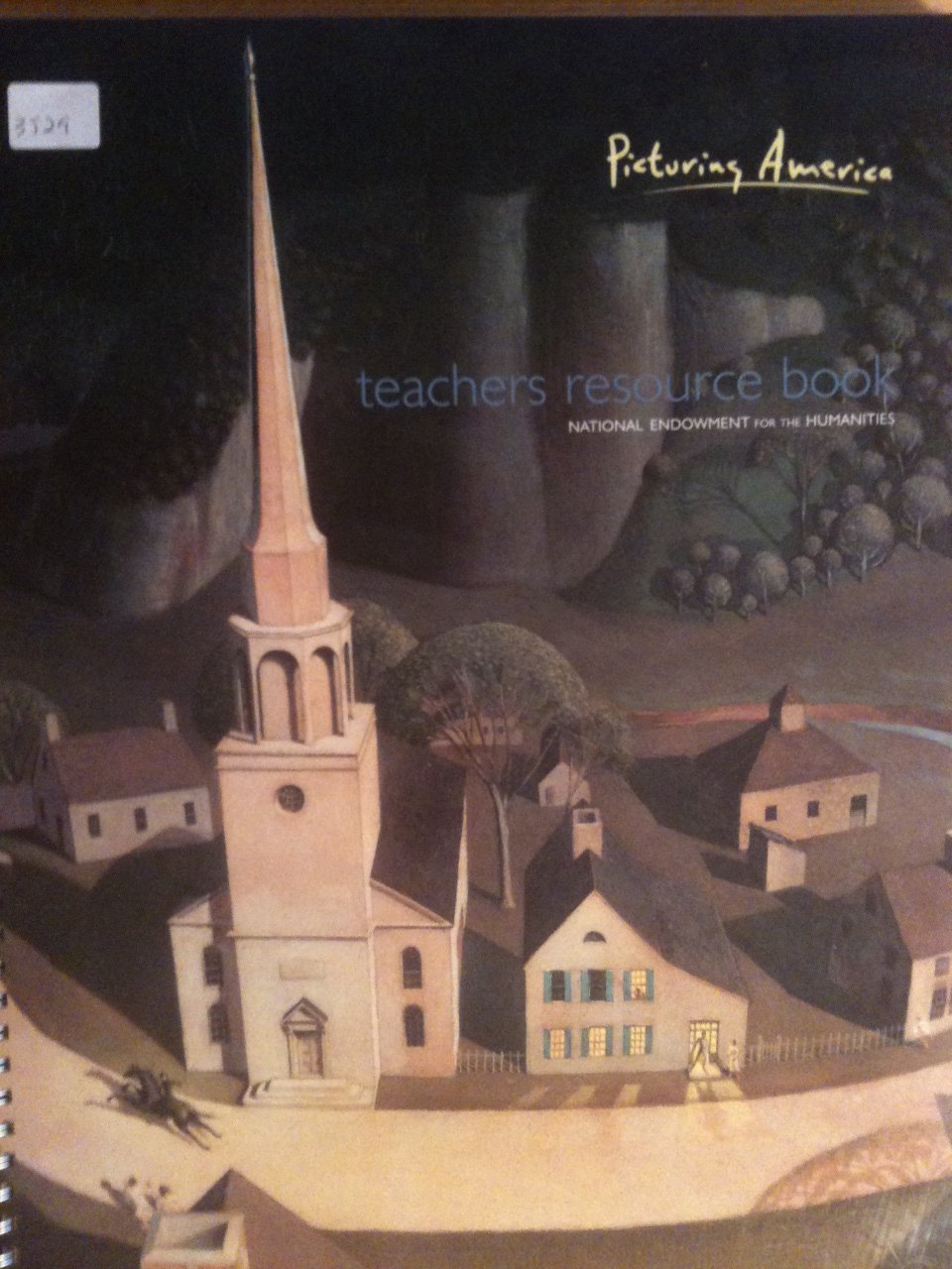 Picturing America: Teachers Resource Book: National Endowment for the ...