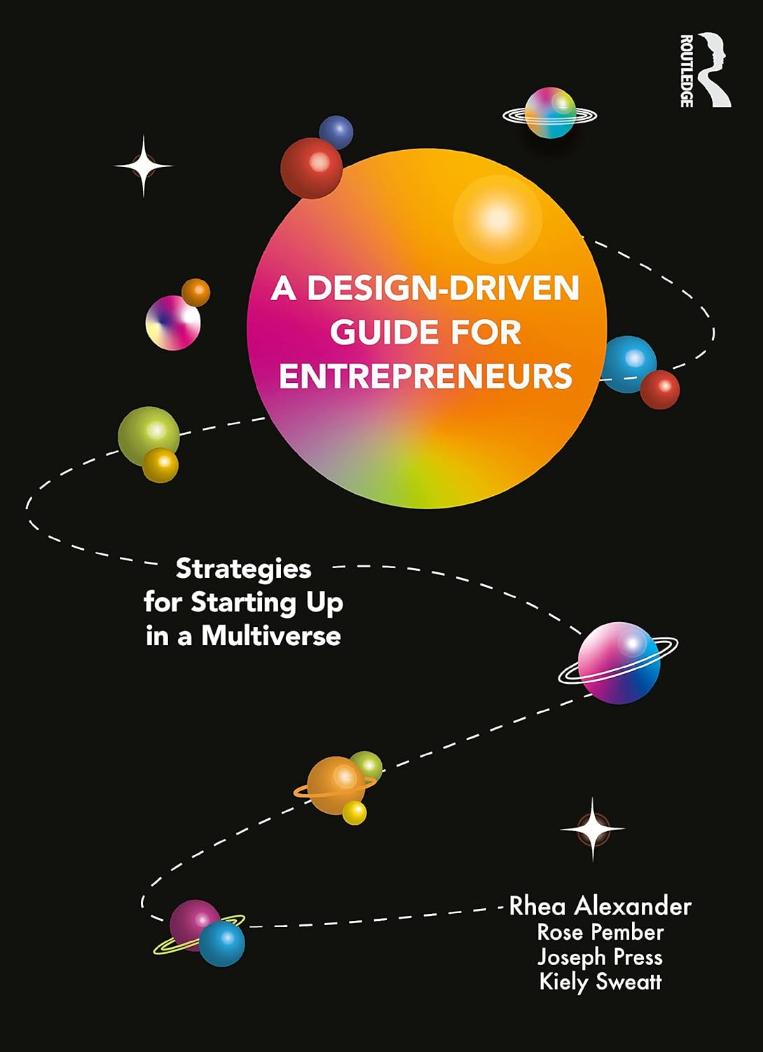 Amazon.com: A Design Driven Guide for Entrepreneurs: Strategies for Starting up in a Multiverse ...