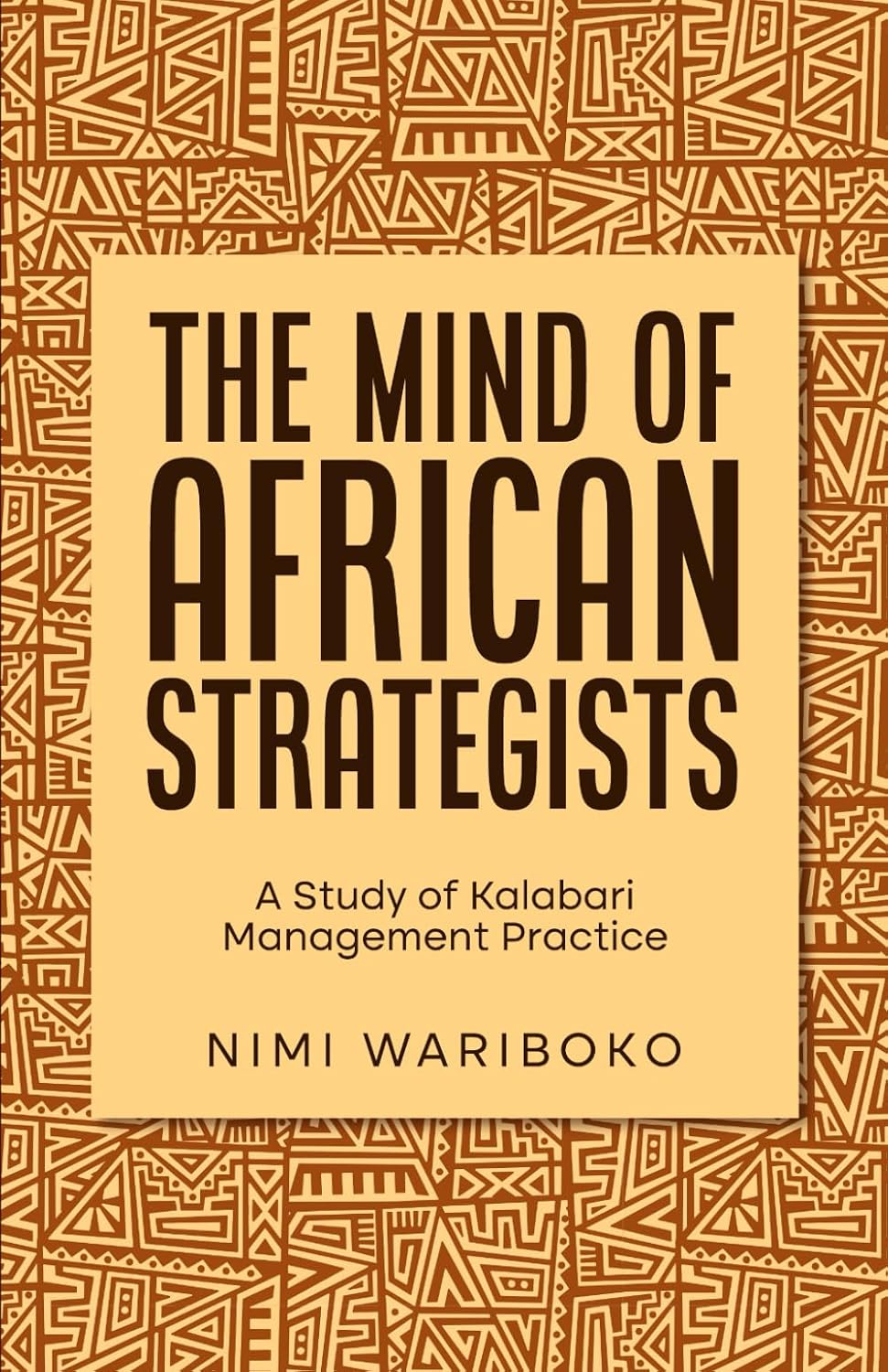 The Mind of African Strategists: A Study of Kalabari Management ...