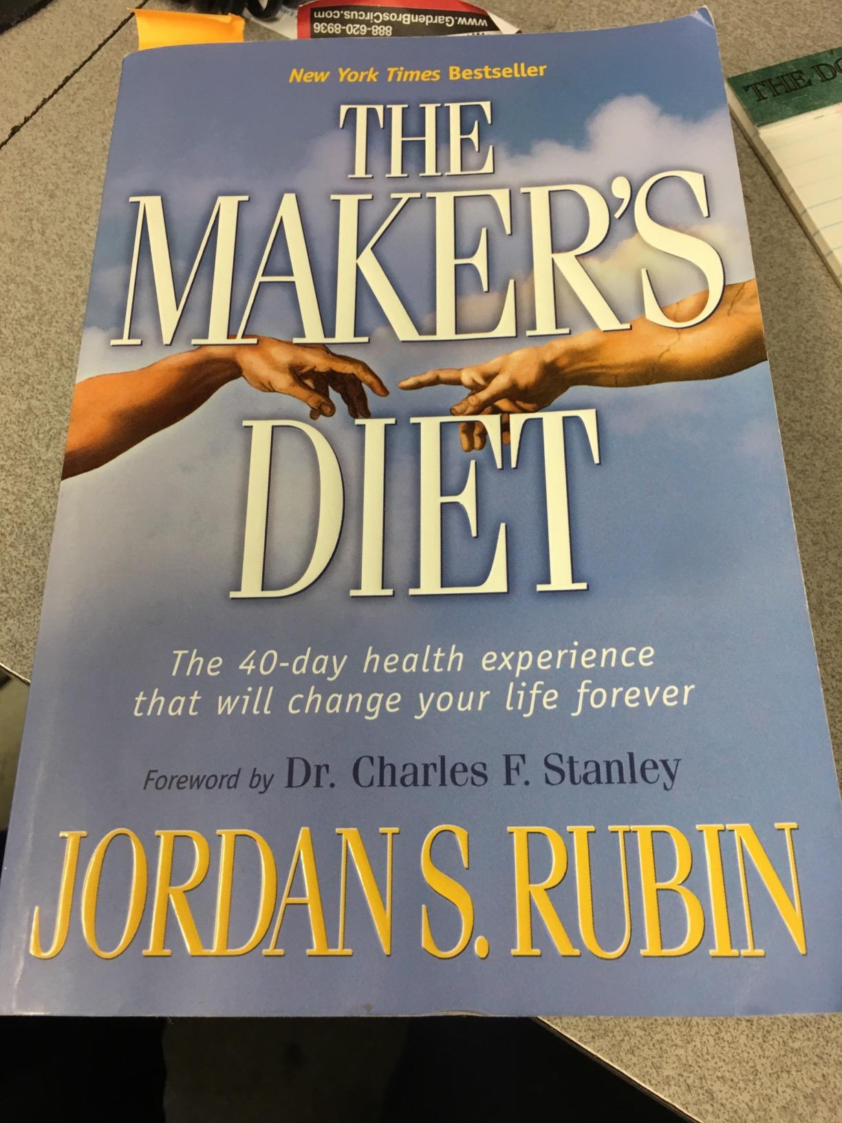 The Maker's Diet: The 40-day health experience that will change your ...