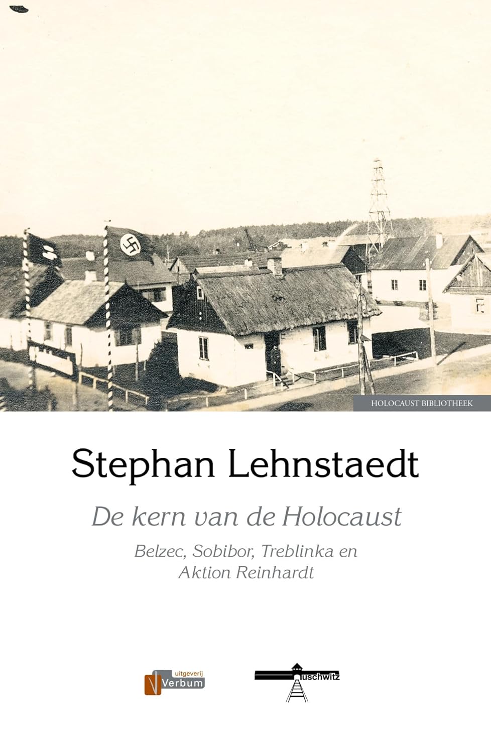Amazon.com: De kern van de Holocaust: Belzec, Sobibor, Treblinka en ...