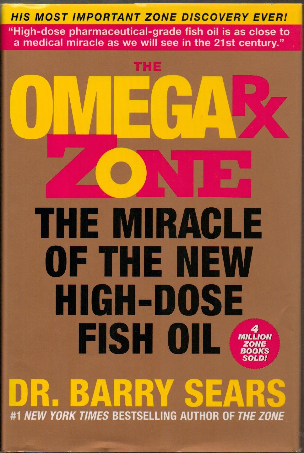 The Omega Rx Zone: The Miracle of the New High-Dose Fish Oil: Sears ...