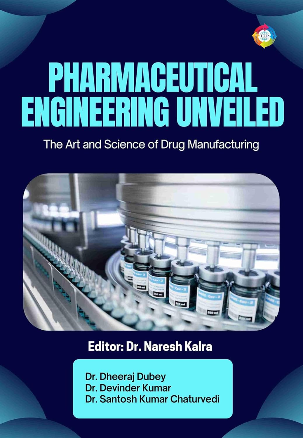 Buy Pharmaceutical Engineering Unveiled: The Art and Science of Drug ...