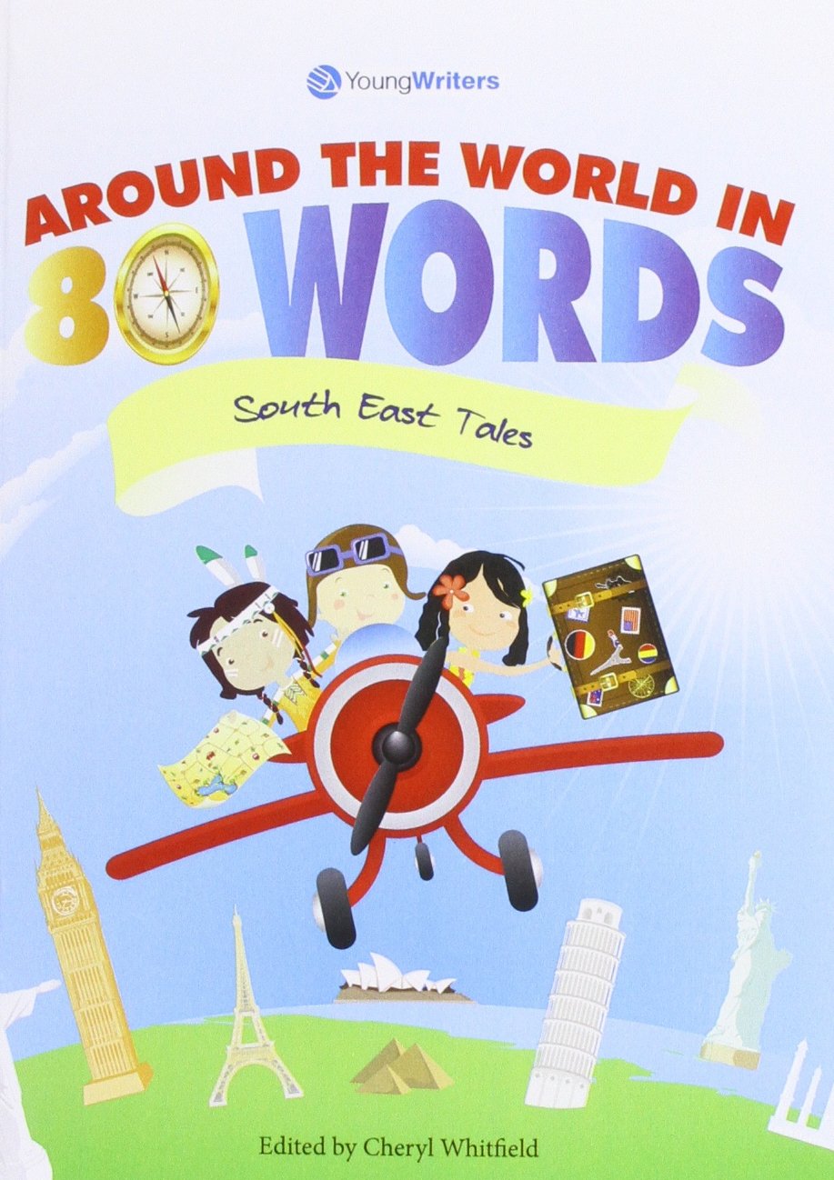 Around the World in 80 Words (7-11) South East Tales: unknown author ...
