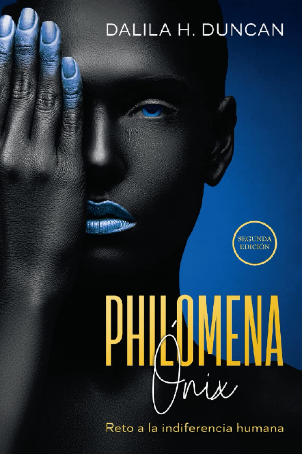 Philomena Ónix: Reto a la indiferencia humana (Spanish Edition): H ...