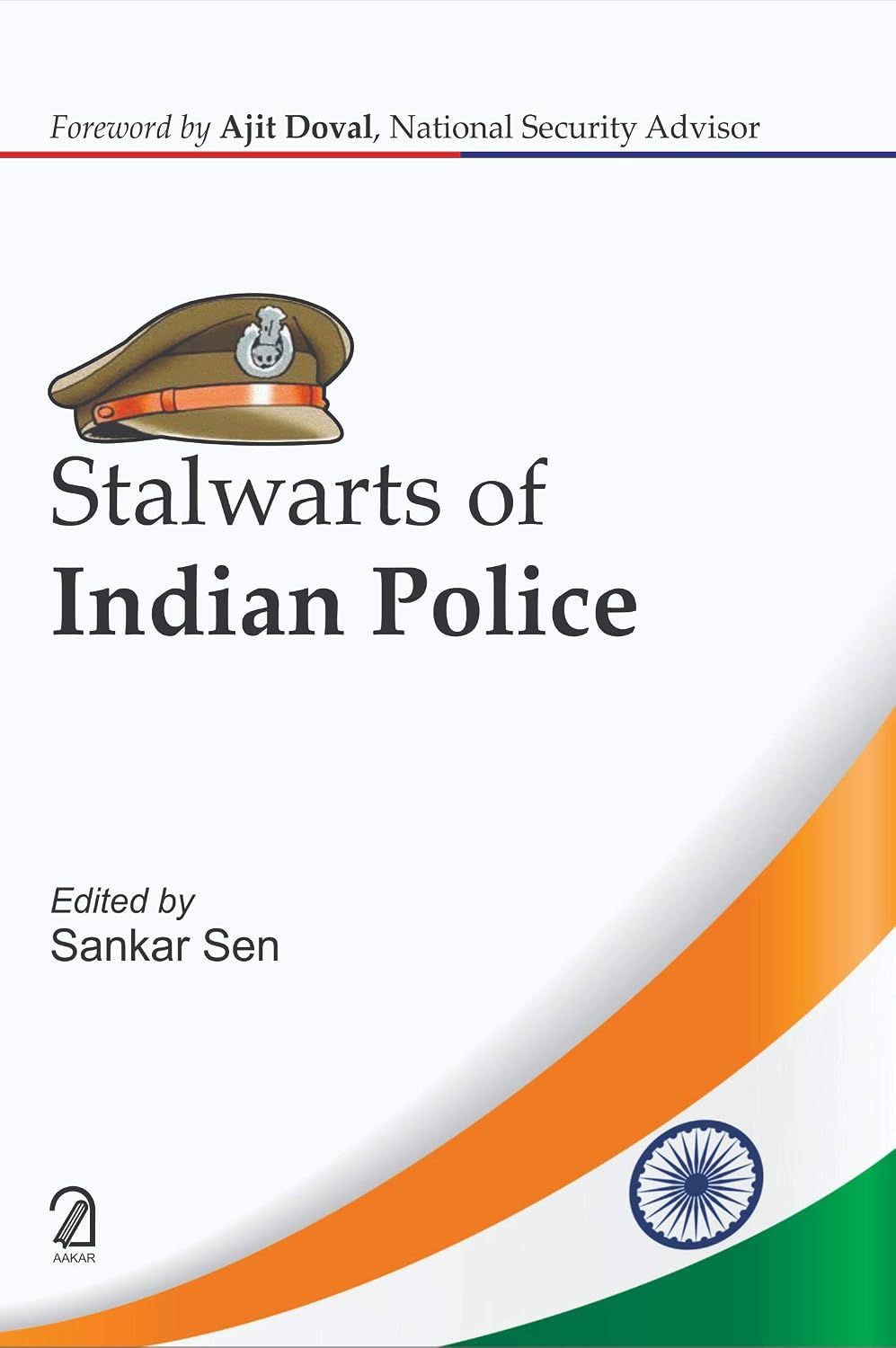Aakar Books Stalwarts of Indian Police: Sankar Sen: 9789350026762 ...
