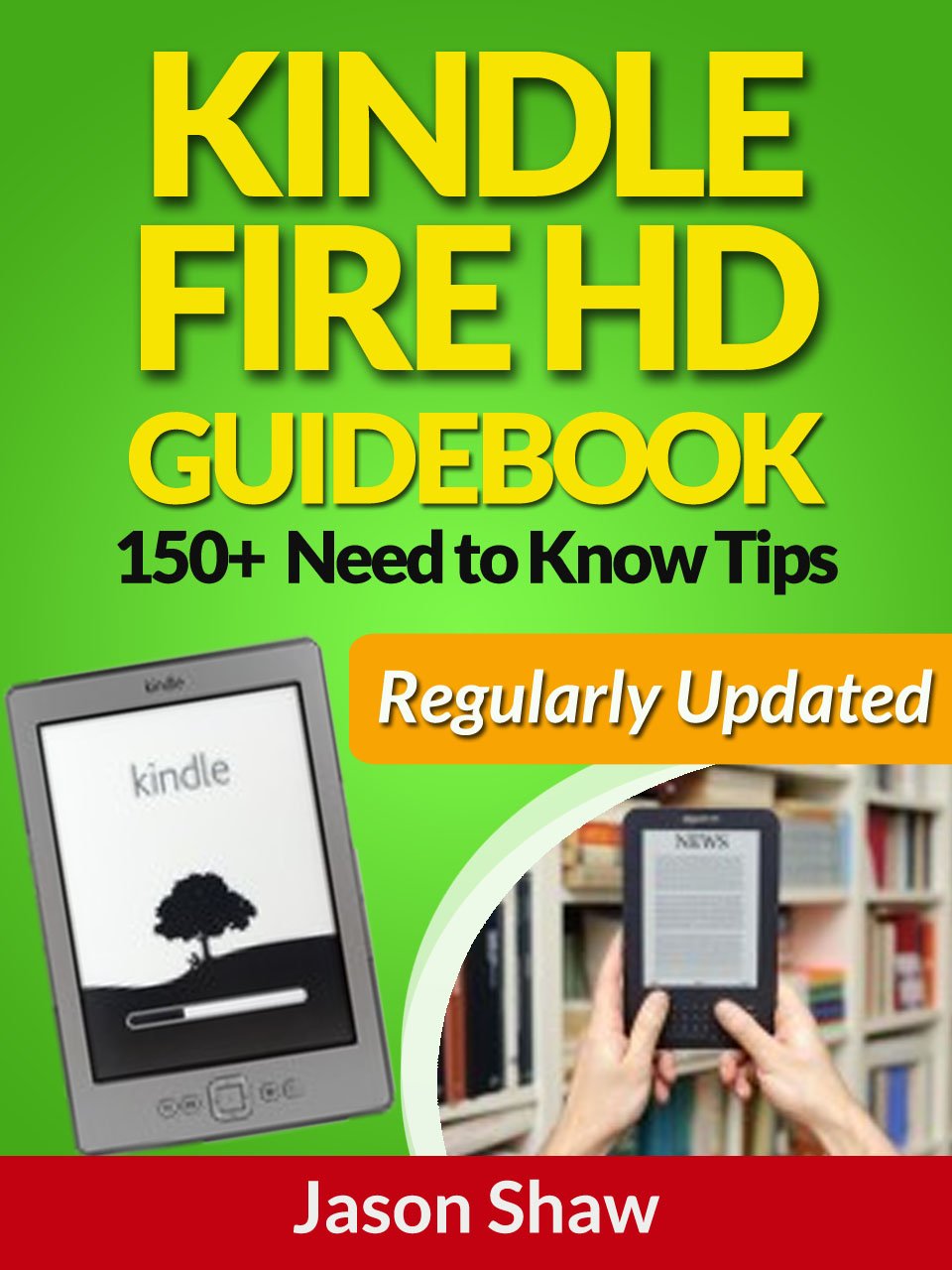 Amazon.com: Kindle Fire HD Guide Book. 150+ Need to Know Tips ...