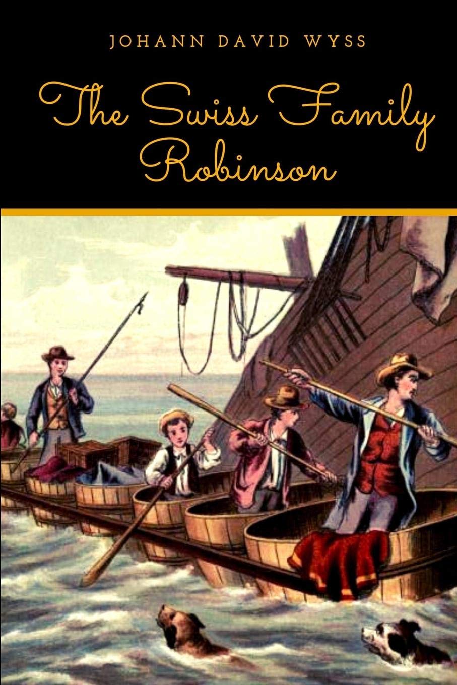 The Swiss Family Robinson: Wyss, Johann David: 9781079383645: Amazon ...
