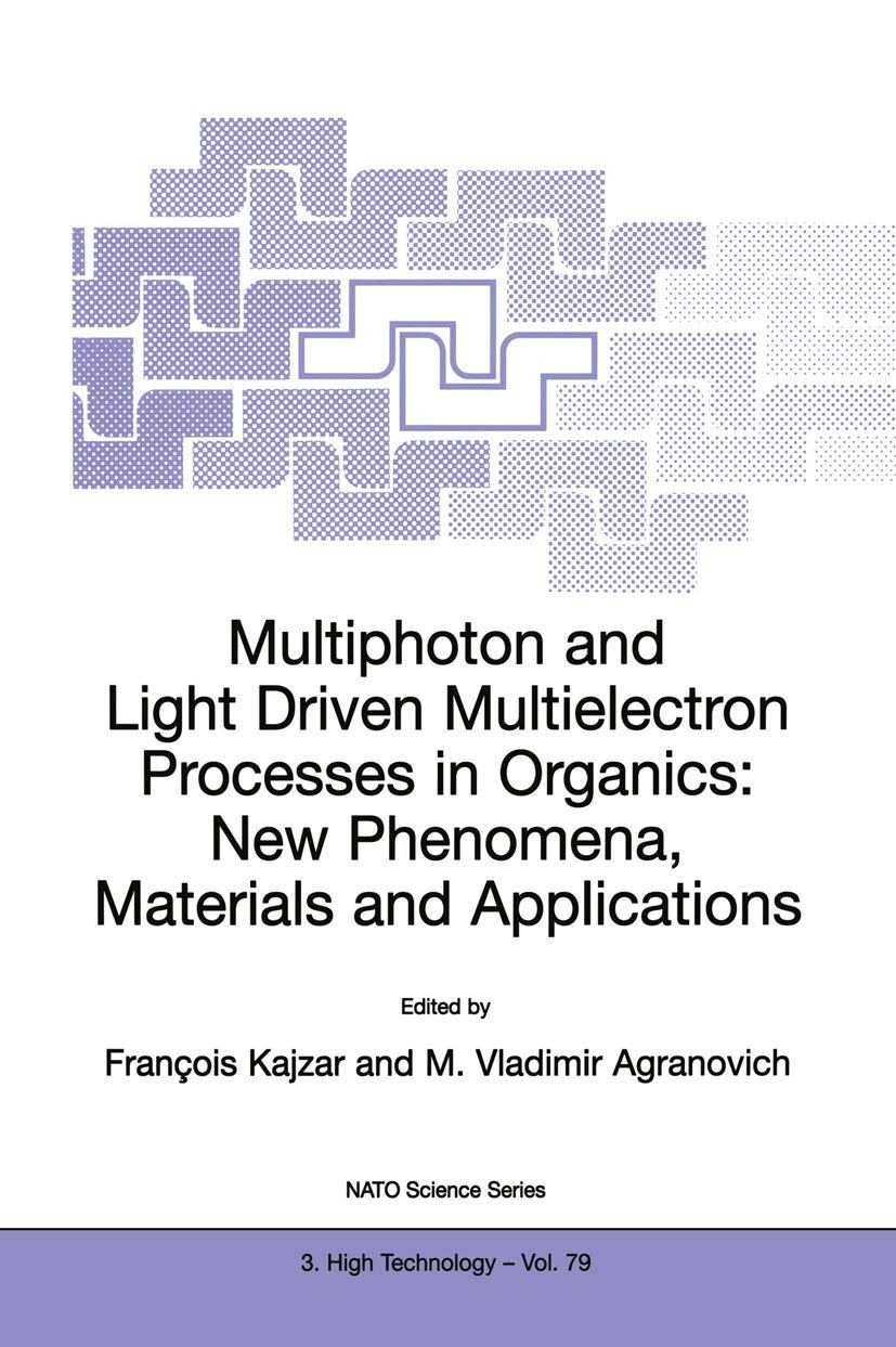 Multiphoton and Light Driven Multielectron Processes in Organics: New ...