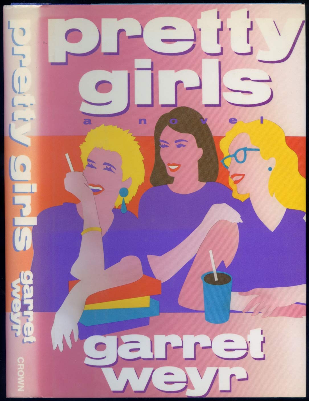 Pretty Girls: Weyr, Garret: 9780517567623: Amazon.com: Books