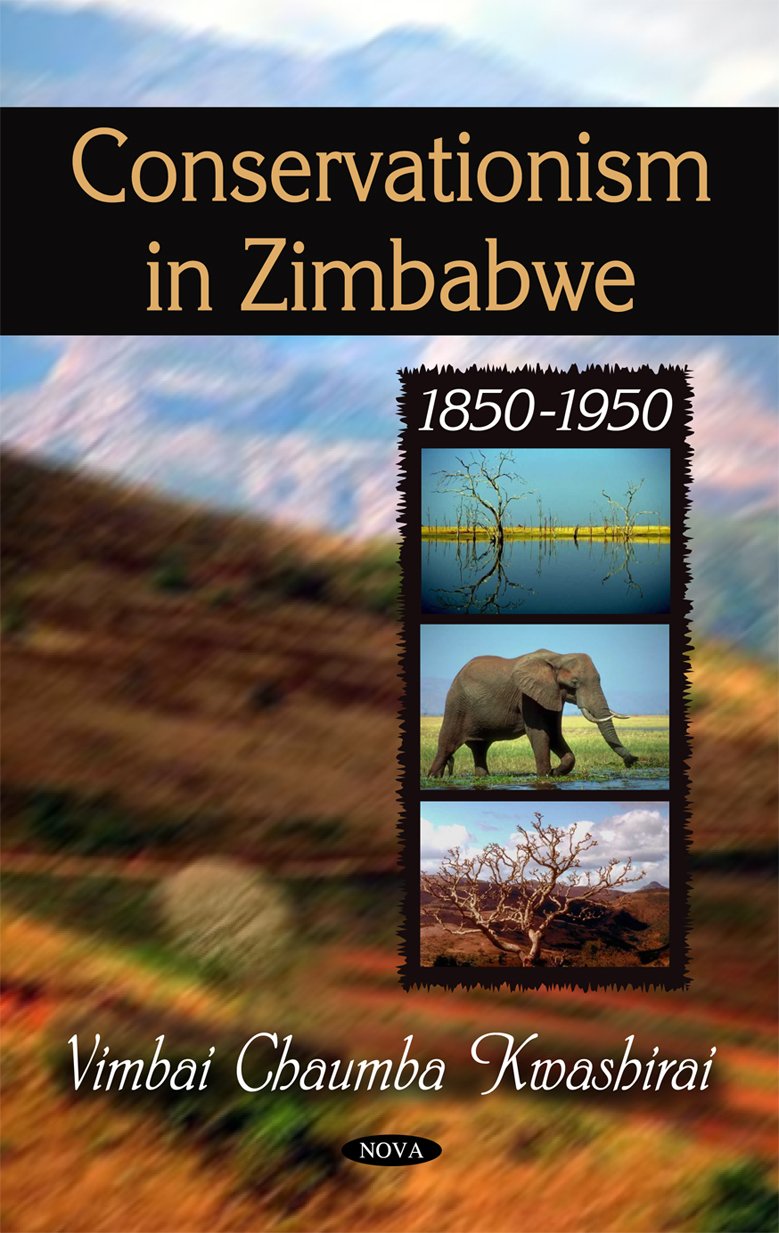 Conservationism in Zimbabwe: V.C. Kwashirai: 9781606921654: Amazon.com ...