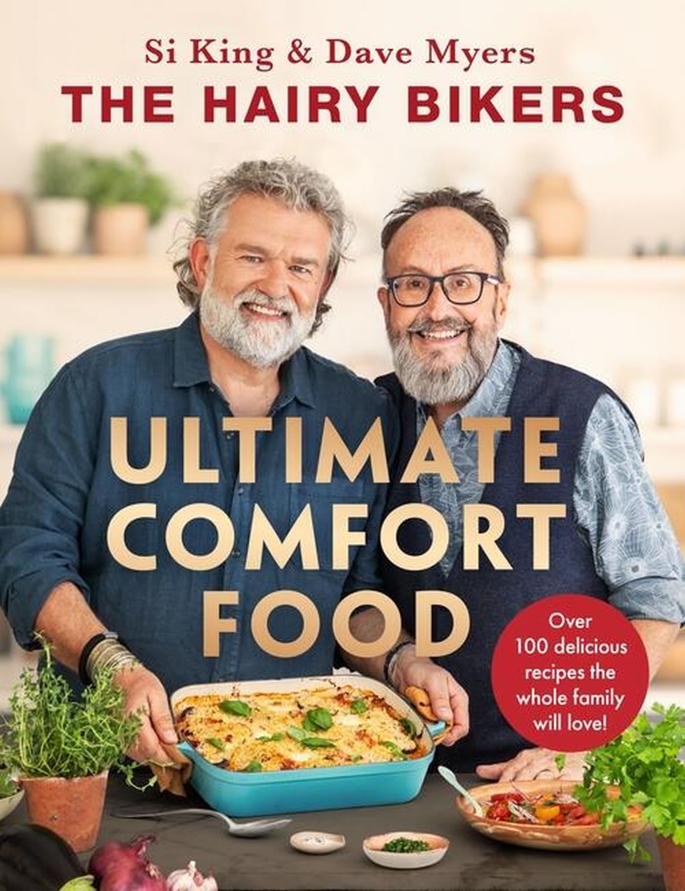 The Hairy Bikers' Ultimate Comfort Food: Over 100 delicious recipes the ...