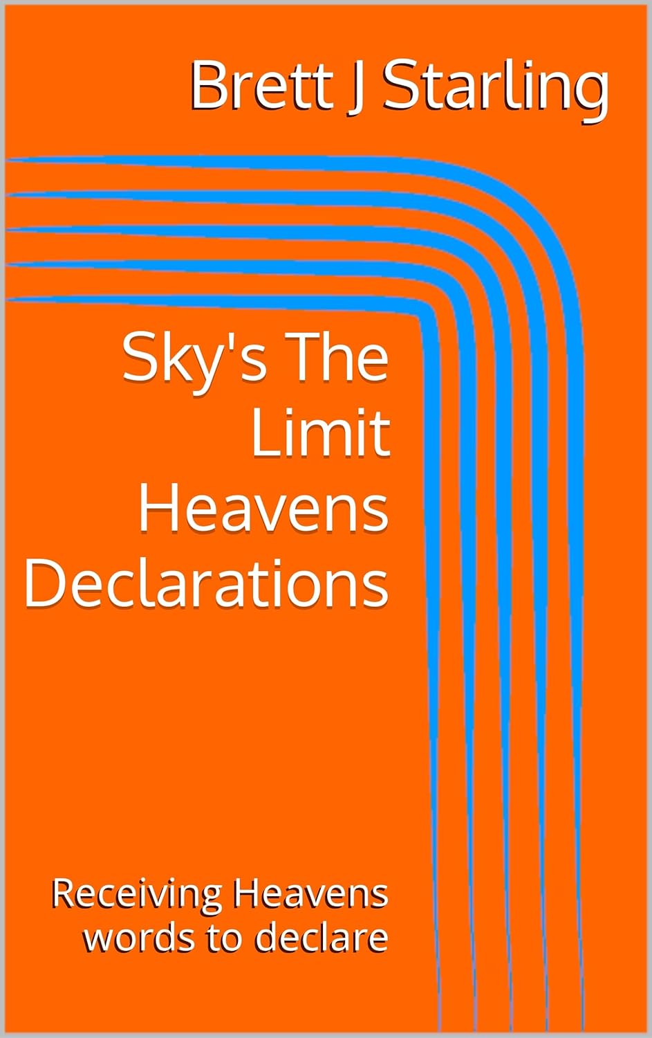 Amazon | Sky's The Limit Heavens Declarations: Receiving Heavens words to declare (English ...